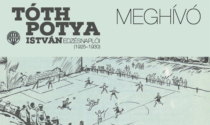 Most először olvashatók Tóth "Potya" István egyedülálló edzésnaplói ...